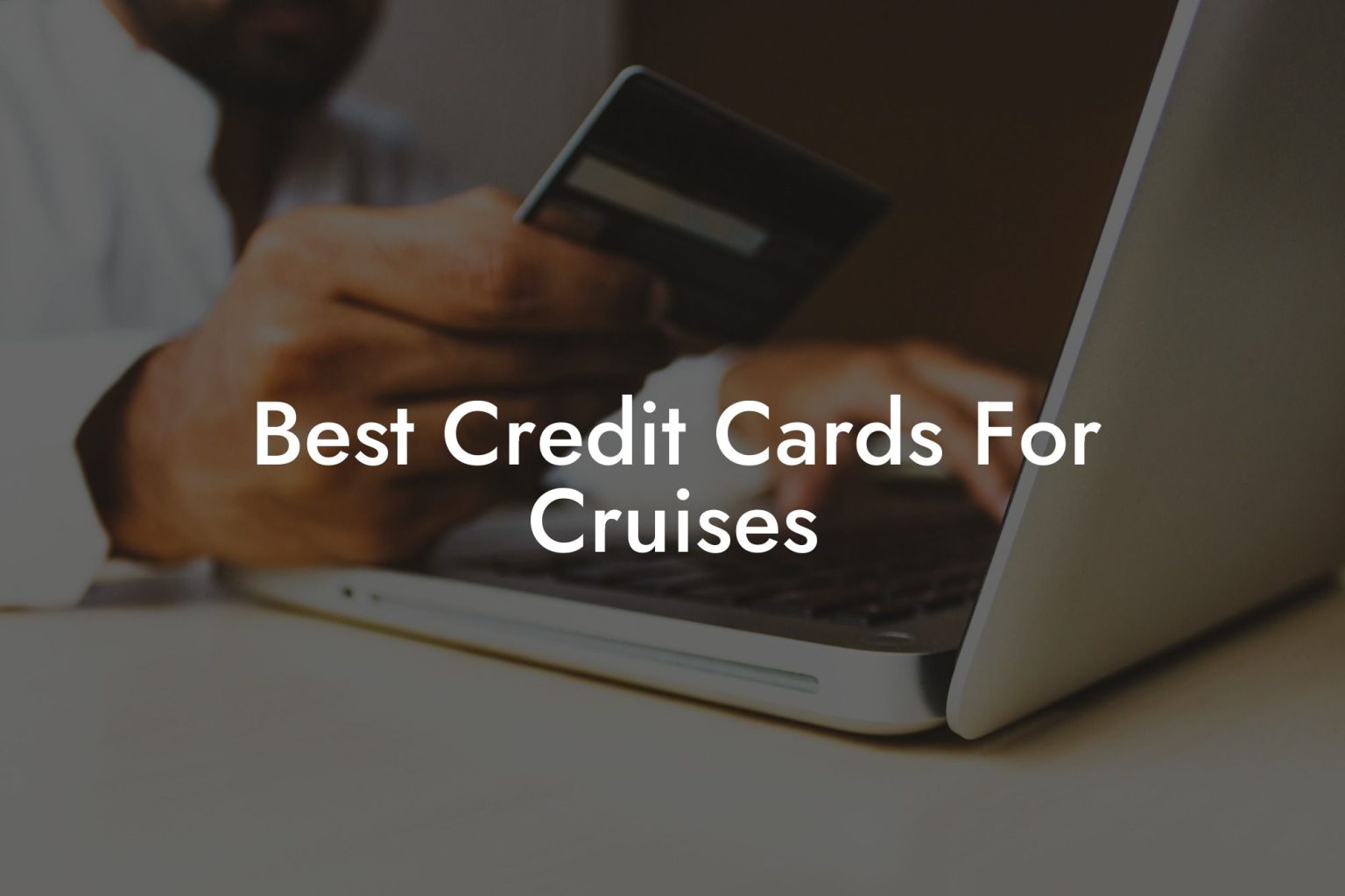 Best Credit Cards For Cruises - Flik Eco