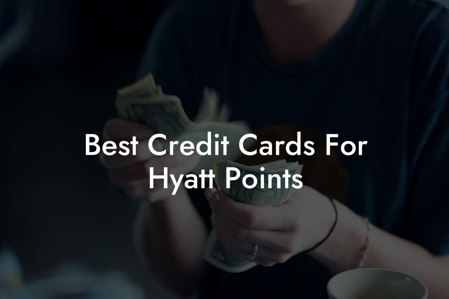 Best Credit Cards For Hyatt Points - Flik Eco