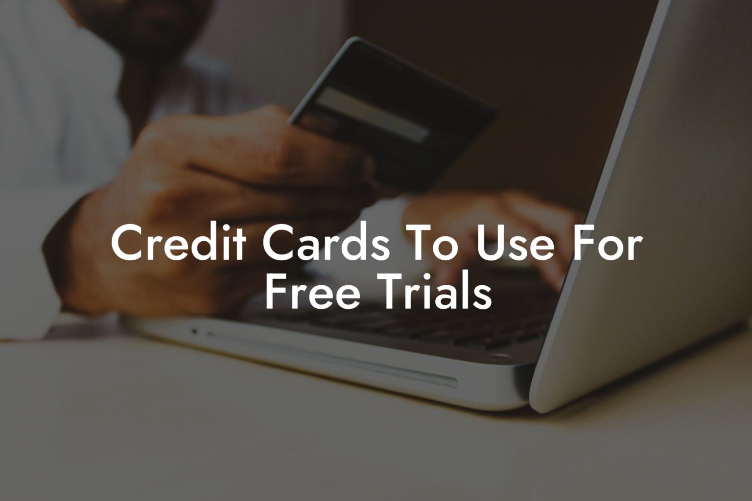 Credit Cards To Use For Free Trials - Flik Eco